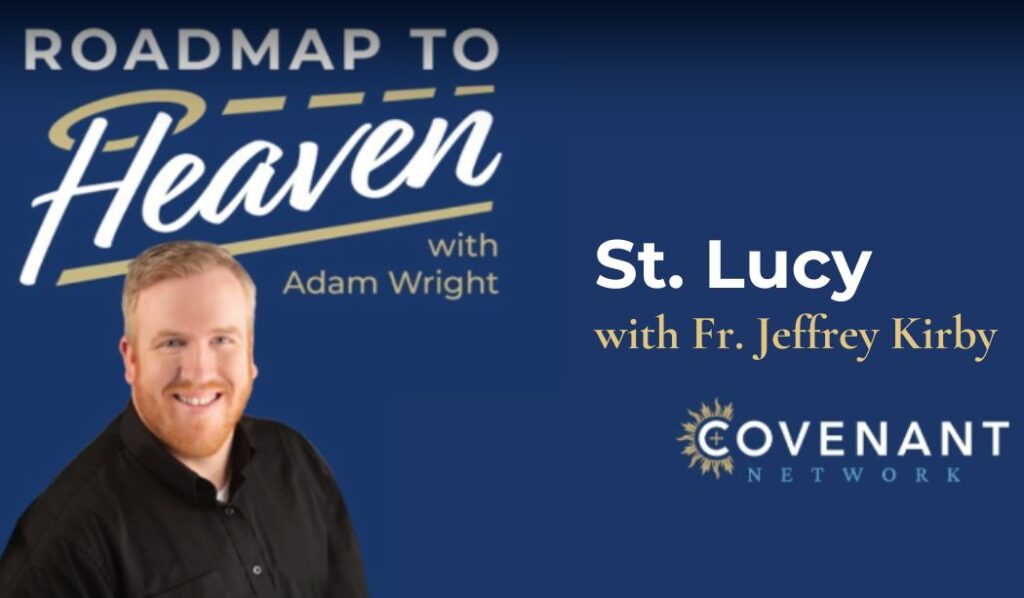 Roadmap to Heaven | Covenant Catholic